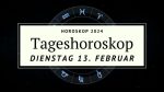 Dein Horoskop für Dienstag, den 13. Februar 2024 - Der Poet