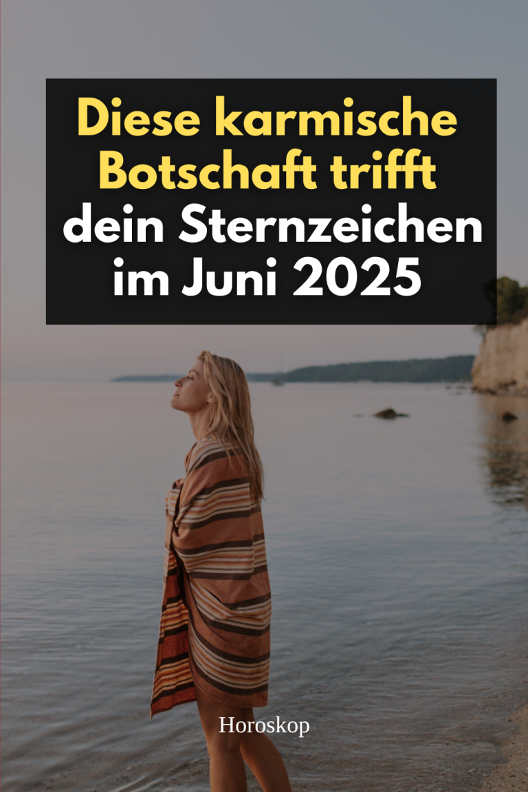 Karmische Botschaft für dein Sternzeichen im Juni 2025