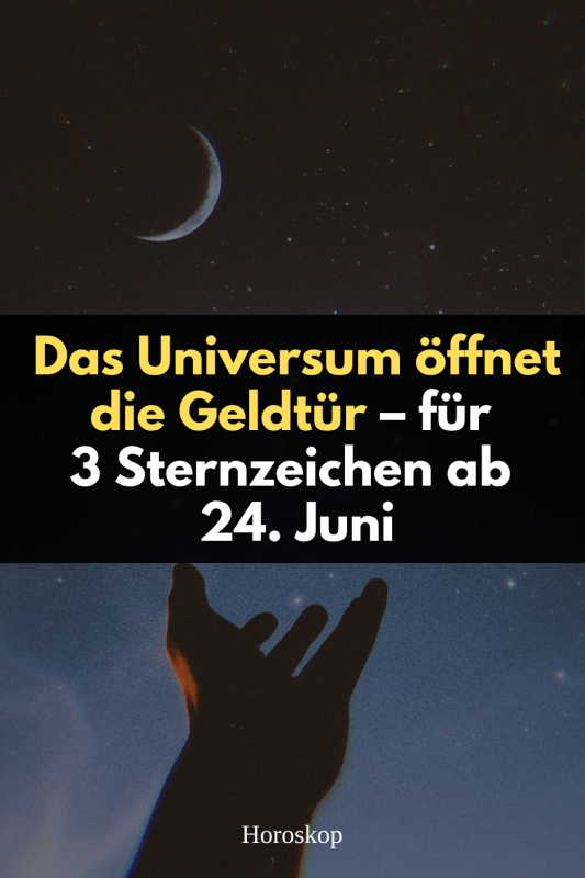 3 Sternzeichen winkt ab 24. Juni 2025 finanzieller Erfolg