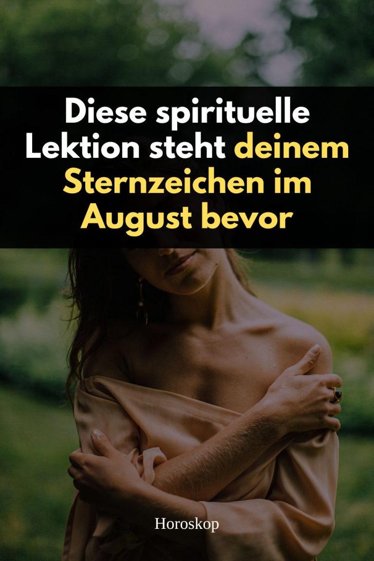 Diese Prüfung erwartet dein Sternzeichen im August 2025